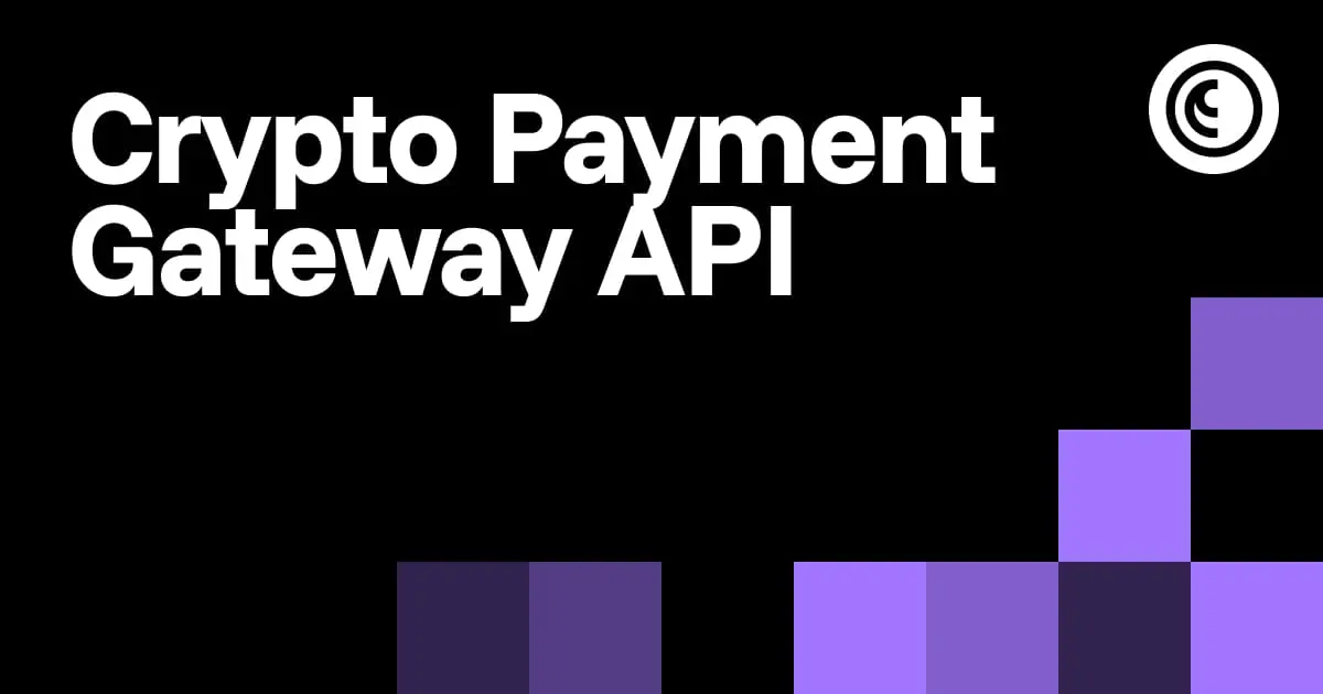Crypto payment gateway API for your business