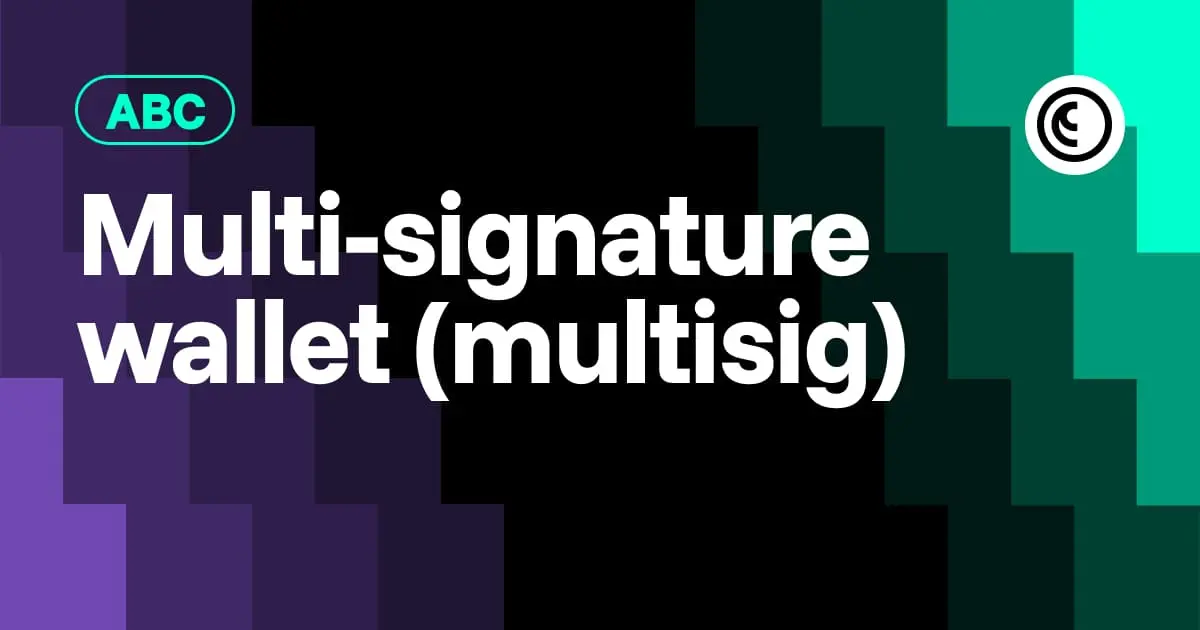 What Is a Multi-Signature Wallet (Multisig)? How It Works and Key benefits